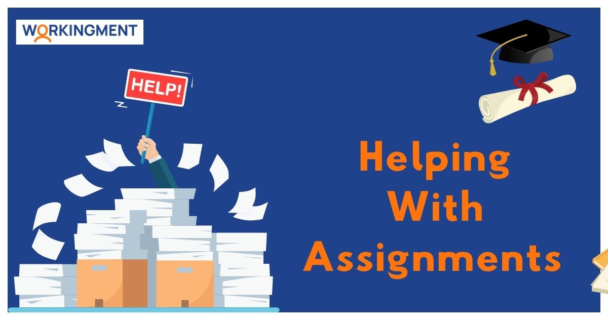 Helping With Assignments By No. 1 Company | Workingment