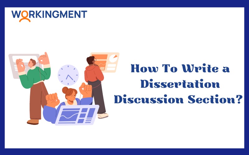 How to Write a Dissertation Discussion Section?