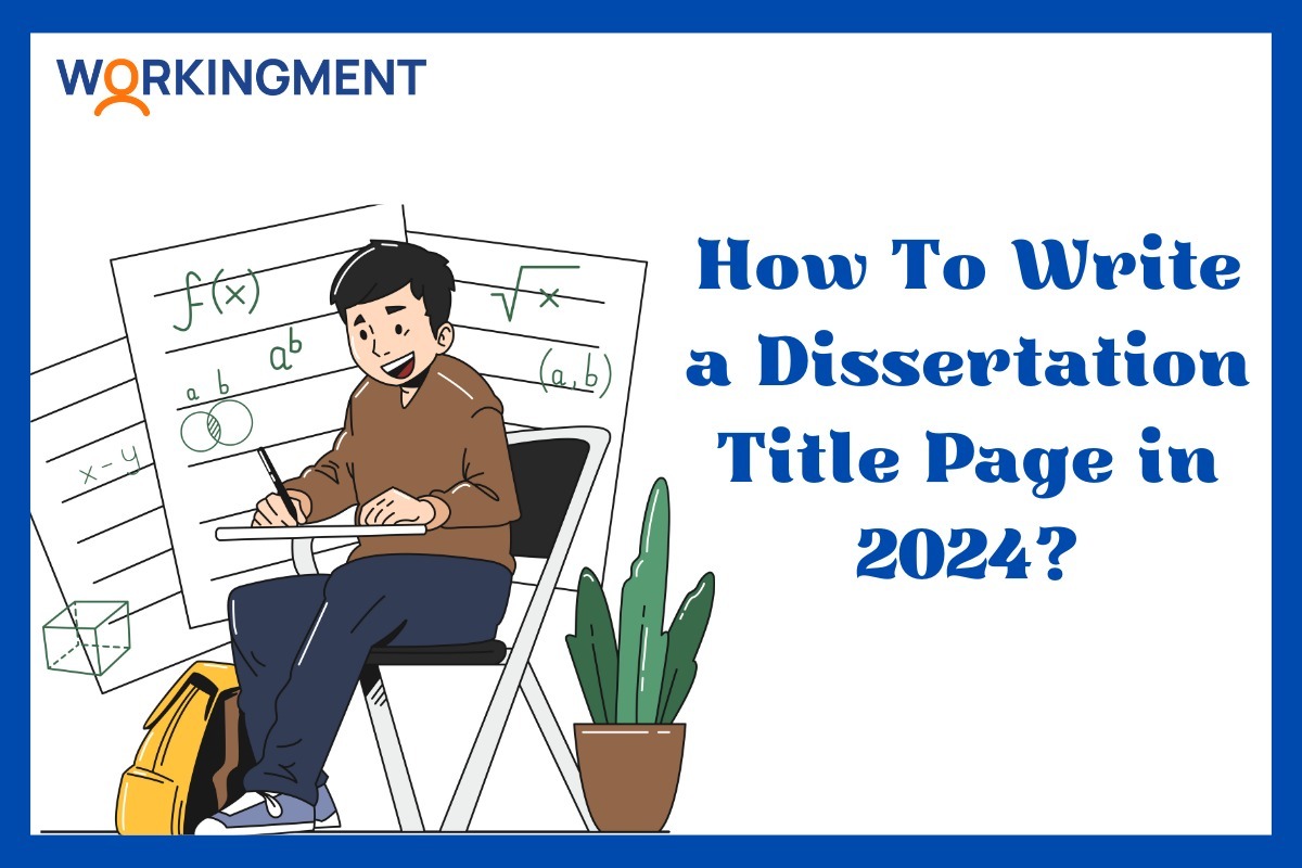 How to Write a Dissertation Title Page in 2024?