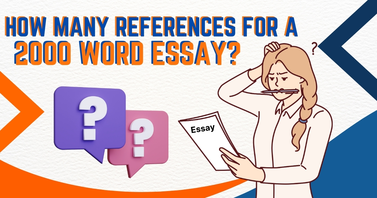 How Many References Are Needed for a 2000 Word Essay?