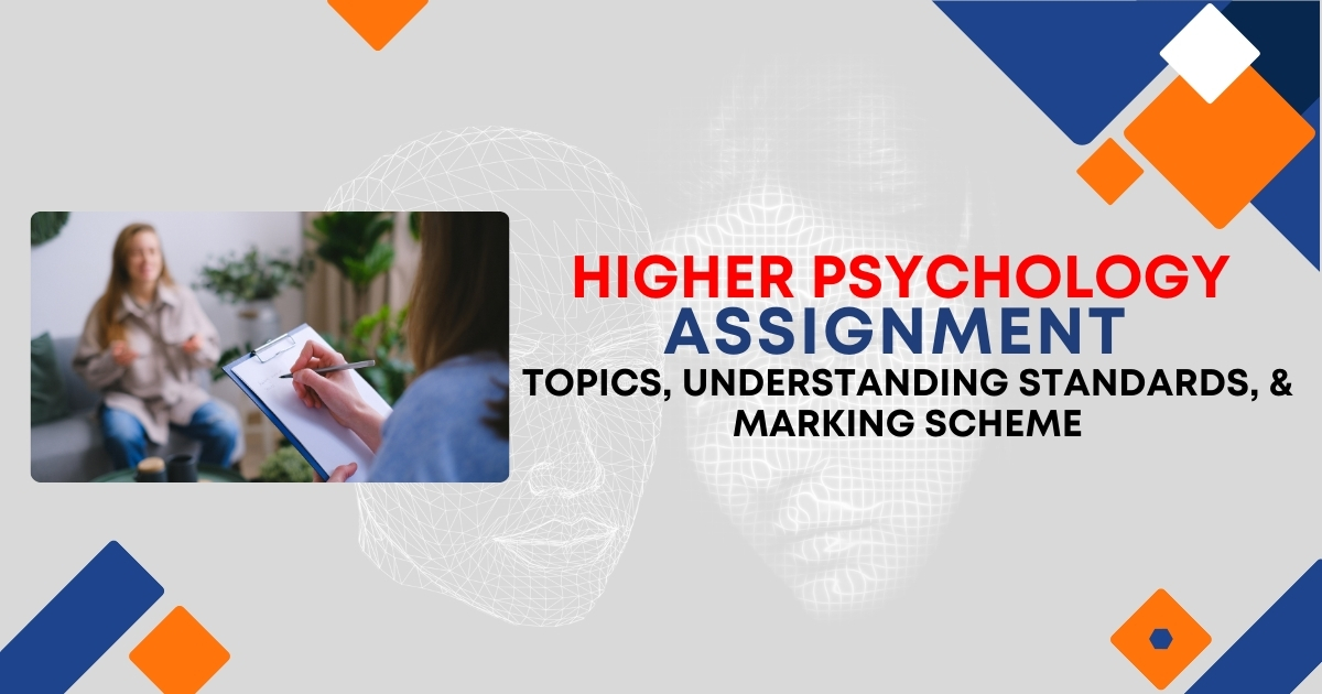 Higher Psychology Assignment Topics & Understanding Standards