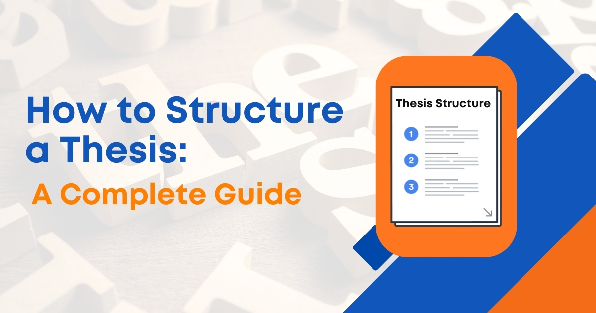 Know How to Structure a Thesis: The Complete Expert Guide