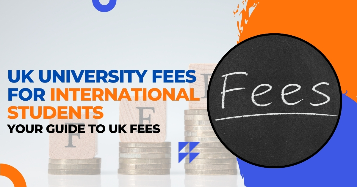 University Fees in UK for International Students [Updated]