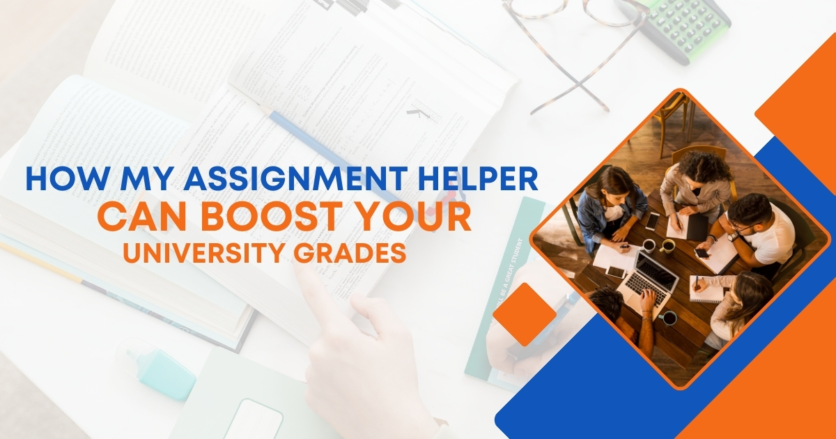 Boost Your University Grades With Assignment Helper