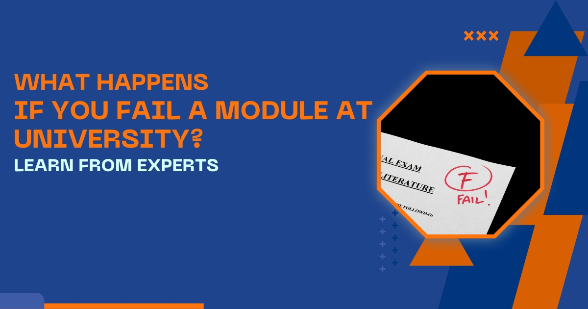 What Happens If You Fail a Module At University? Tips & Help