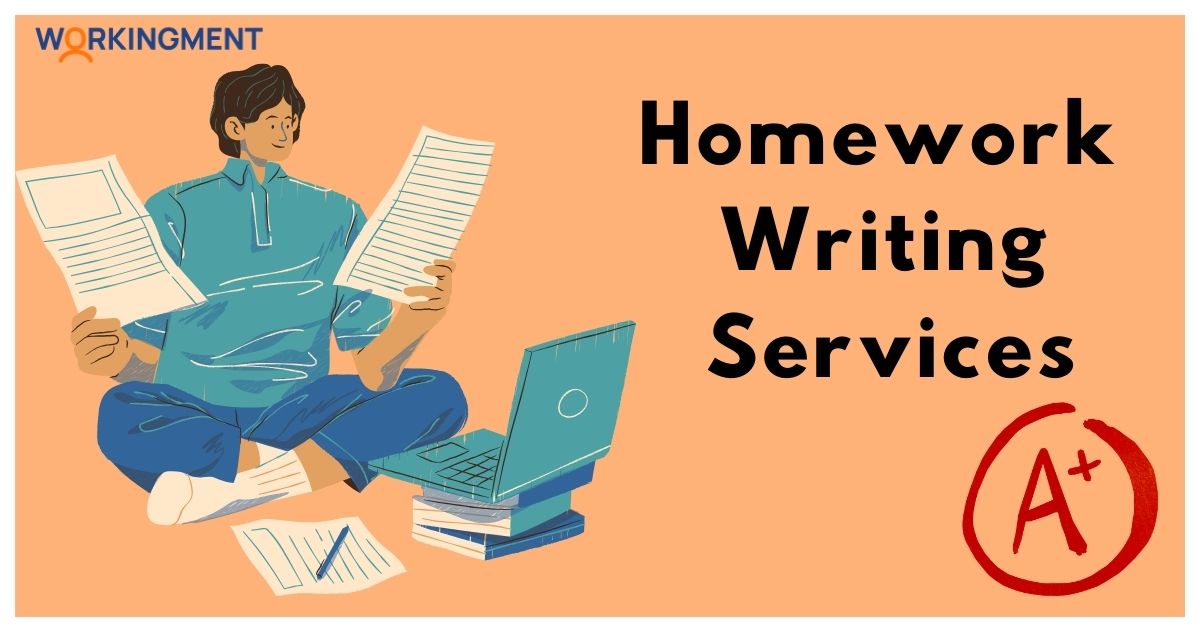 Trusted Homework Writing Services By Workingment
