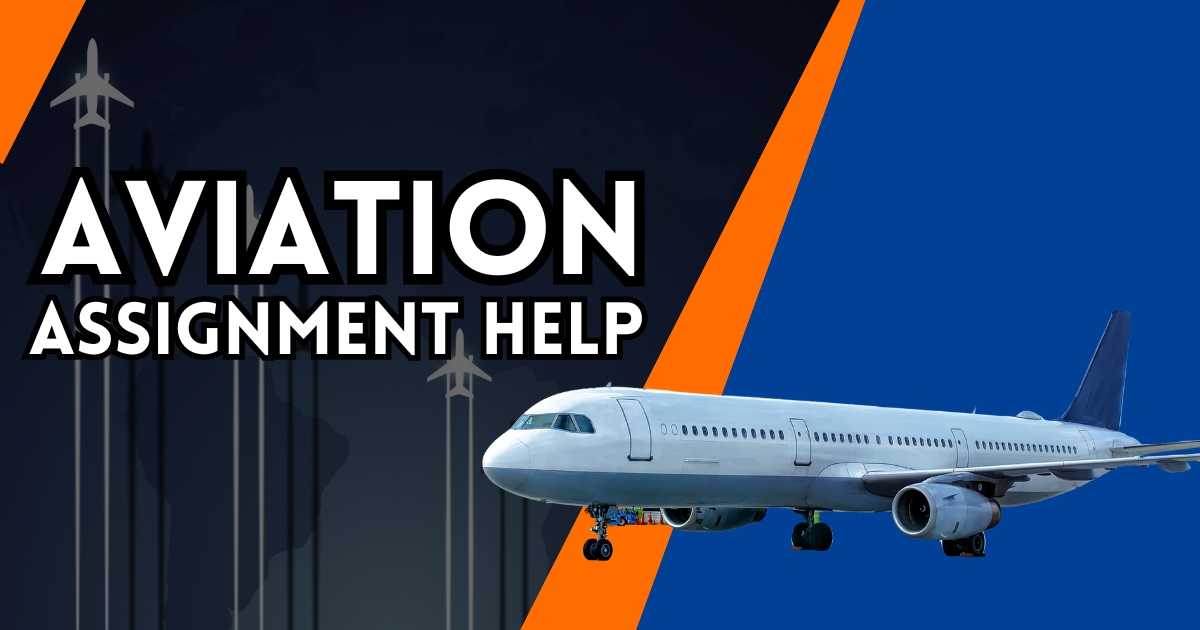 Aviation Assignment Help & Writing Services By UK Experts