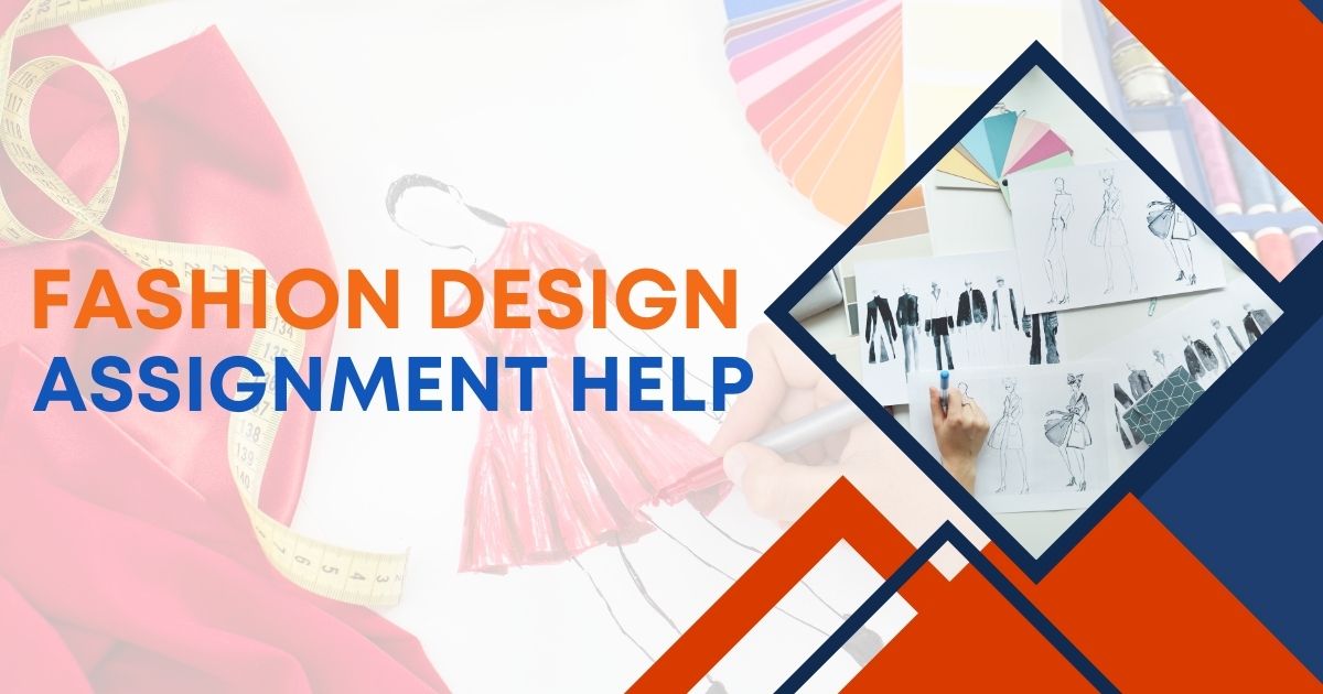 Fashion Assignment Help By UK-Based Writers