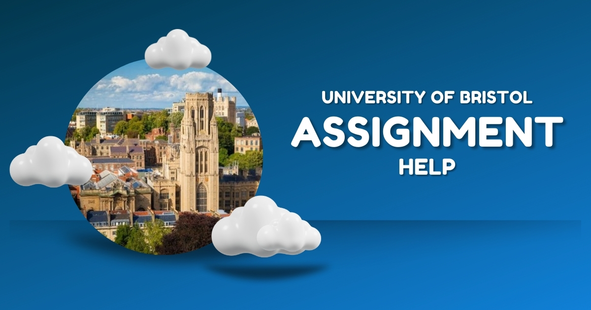 Bristol University Assignment Help By UK Experts