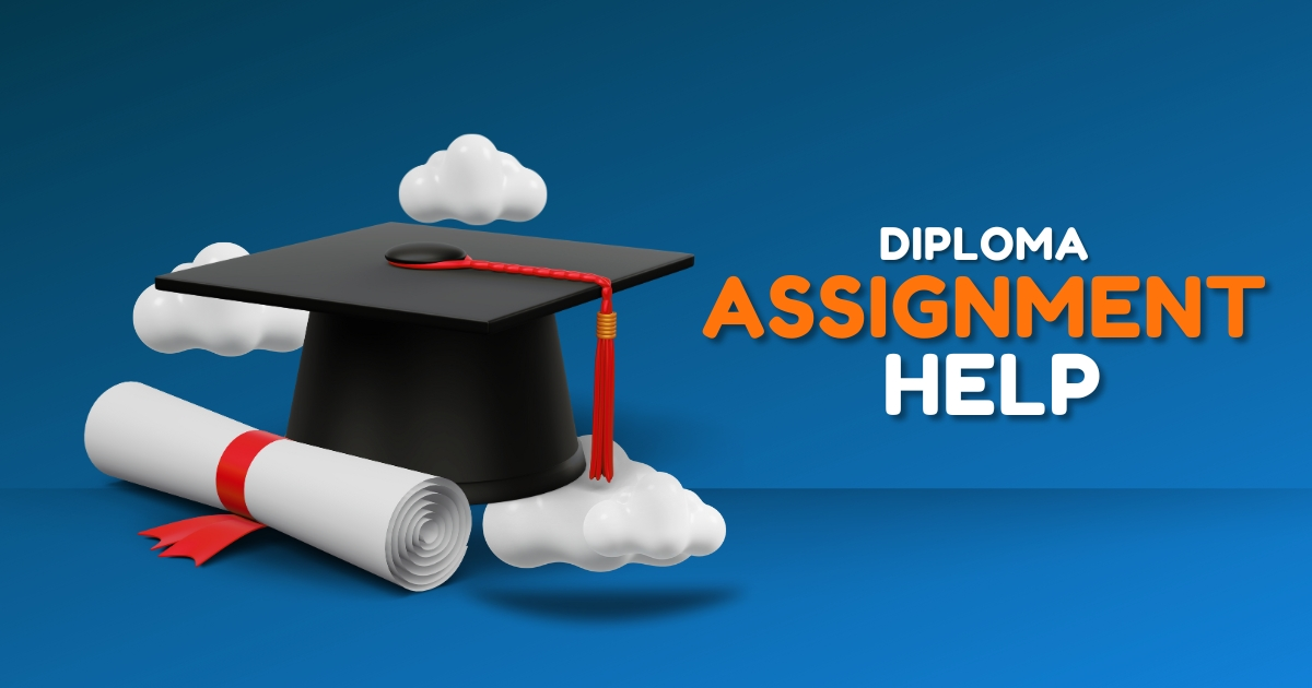 Diploma Assignment Help UK | Buy Diploma Assessment Answers