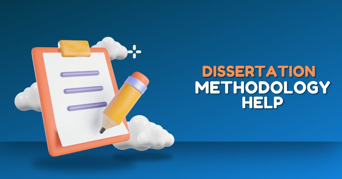UK’s No.1 Dissertation Methodology Help by PhD Experts