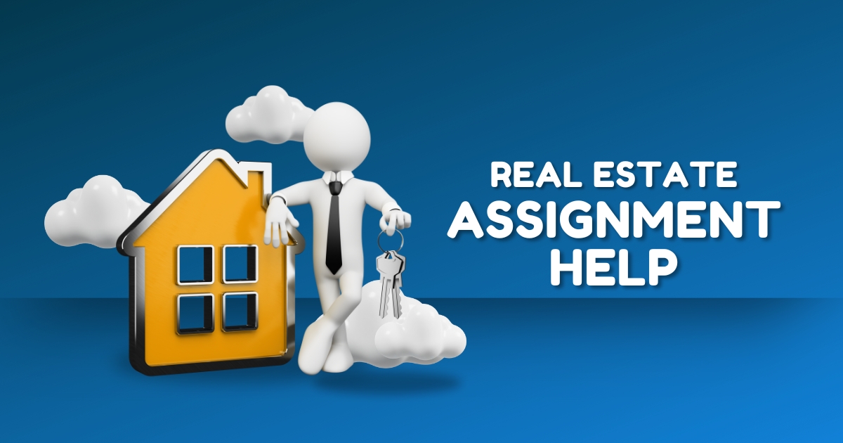 Online Real Estate Assignment Help & Writing Services UK