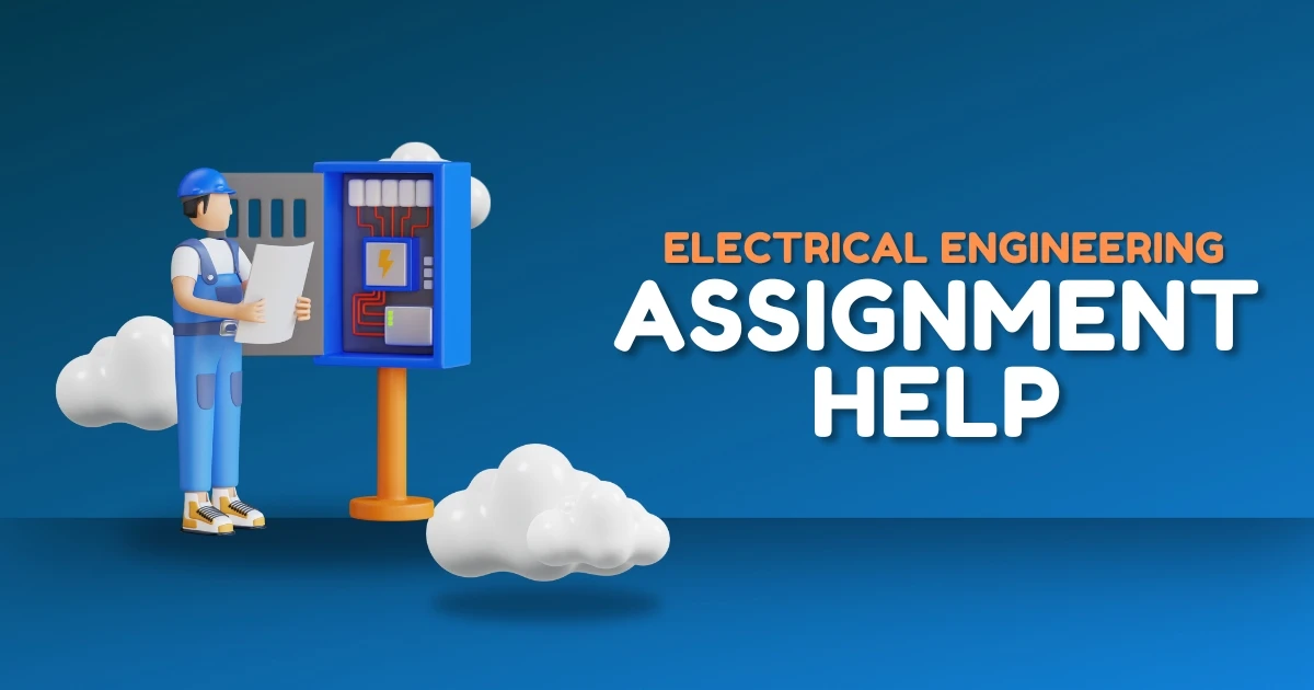 Electrical Engineering Assignment Help UK | Expert Writers
