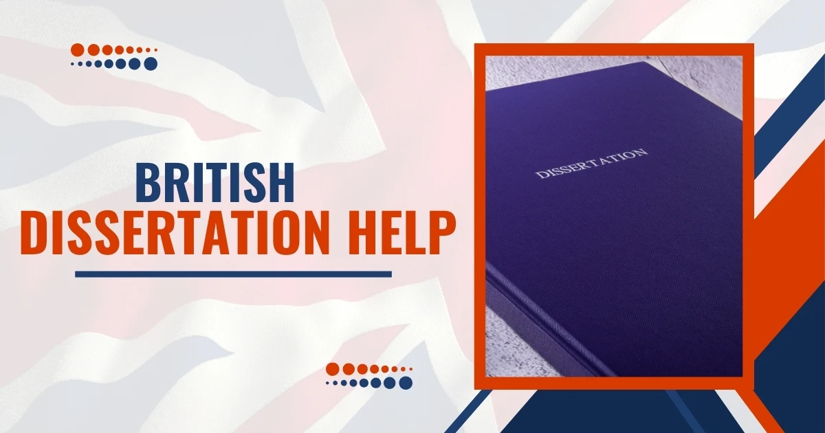 British Dissertation Help UK | Expert Dissertation Writing Services