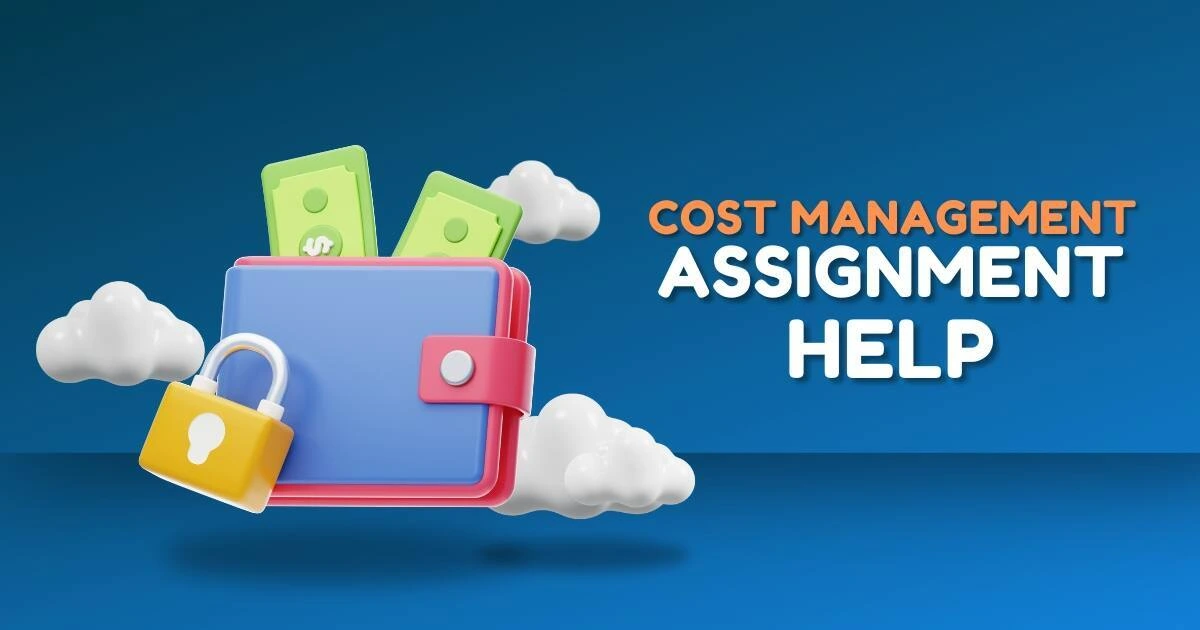 Cost Management Assignment Help by Experts