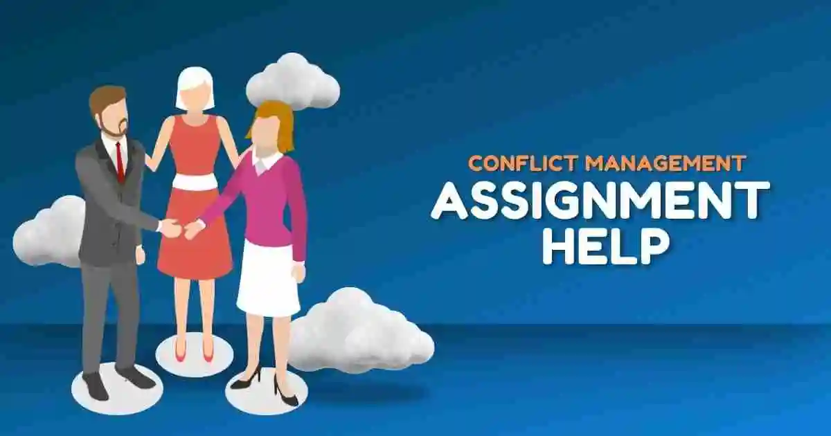 Conflict Management Assignment Help & Writing Services UK