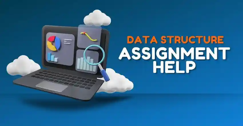 Data Structure Assignment Help UK | 24/7 Expert Support