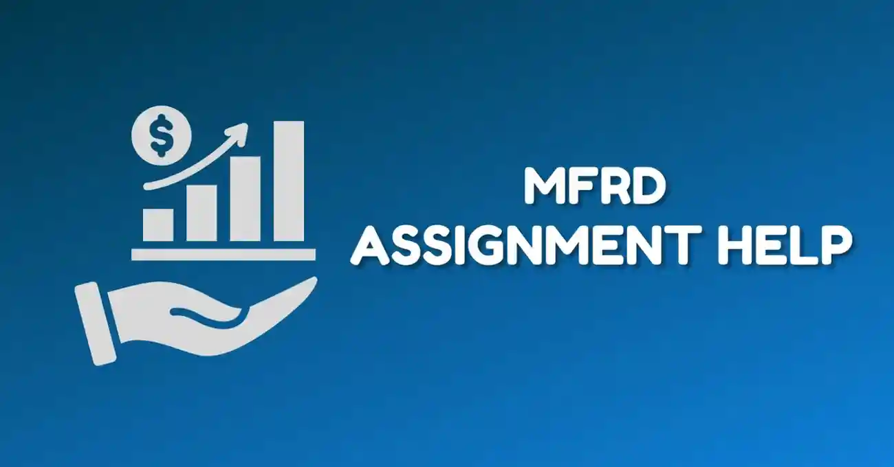 Mfrd Assignment Help Uk Expert Help By Workingment 8547
